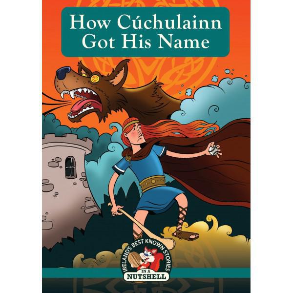 Nutshell Stories: How Cuchulain Got His Name | The Little Museum of Dublin